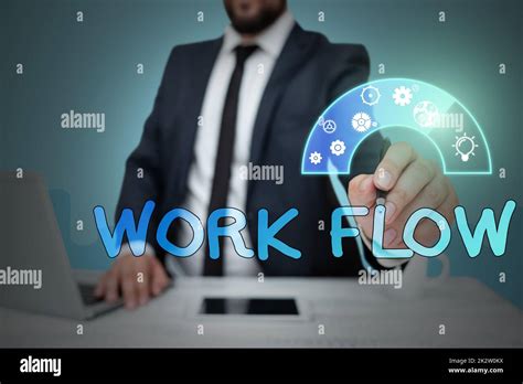 Hand Writing Sign Work Flow Business Concept Continuity Of A Certain Task To And From An Office