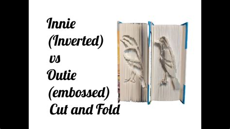 Innie Vs Outie Cut And Fold Book Folding Techniques YouTube
