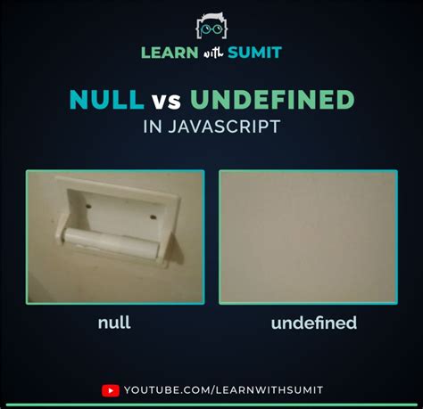 Difference Between Null And Undefined In Javascript Sumit Saha