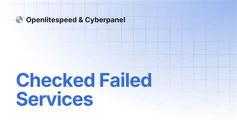 Checked Failed Services Openlitespeed And Cyberpanel