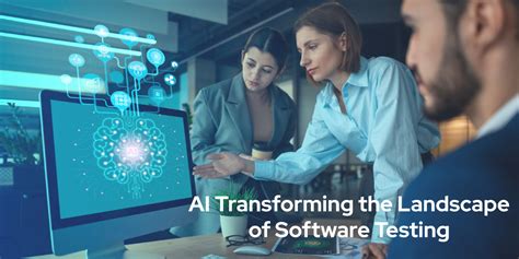 Ai Transforming The Landscape Of Software Testing The Data Scientist