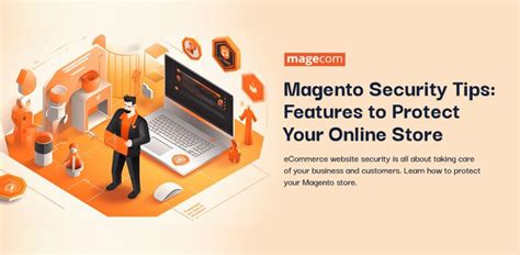 magecom on linkedin magento security tips features to protect your online store