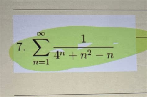 Solved N N N NDetermine The Convergence Of The Chegg Com