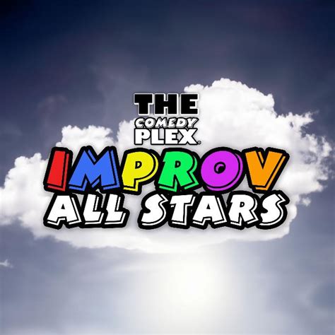 The Comedy Plex Improv All Stars Comedy Plex Comedy Club