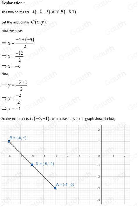 Solved Find The Midpoint Of Points A 4 3 And B 81 Graphically Plot The Line Segment Ab