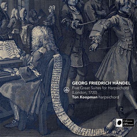 Ton Koopman Handel Five Great Suites For Harpsichord Proper Music