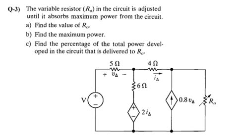 Solved Q 3 The Variable Resistor R In The Circuit Is Chegg Com