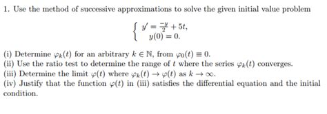 solved 1 use the method of successive approximations to