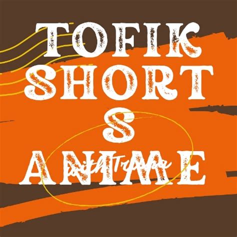Tofikshort Youtube