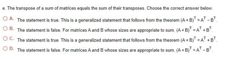 solved the transpose of a sum of matrices equals the sum of their