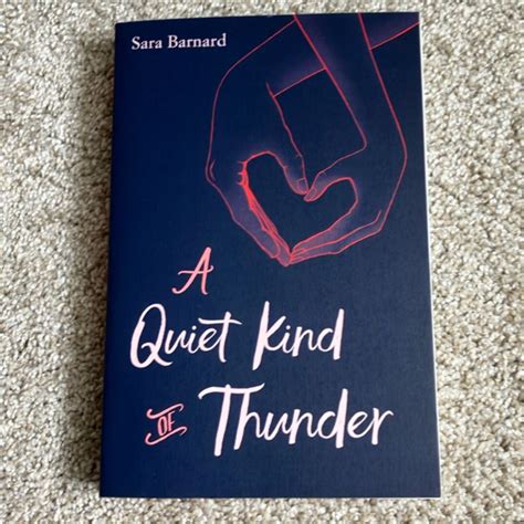 A Quiet Kind Of Thunder By Sara Barnard
