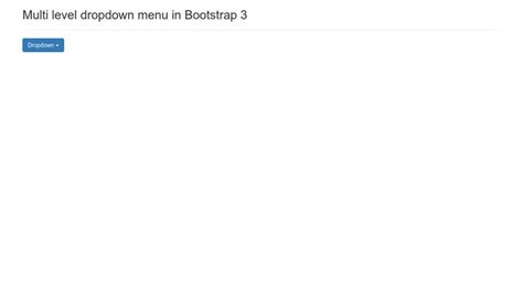 Bootstrap 3 Multi Level Dropdown Menu