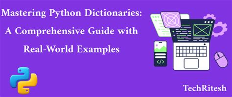 mastering python dictionaries a comprehensive guide with real world