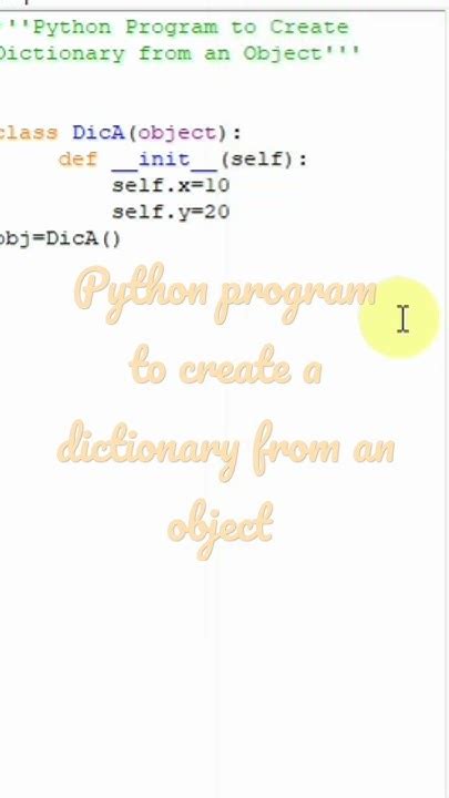 Python Program To Create A Dictionary From An Object Youtube