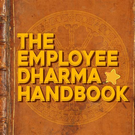 The Employee Dharma Handbook Theatreworks Silicon Valley