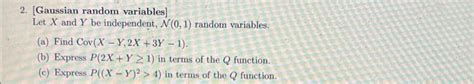 Solved 2 Gaussian Random Variables Let X And Y Be