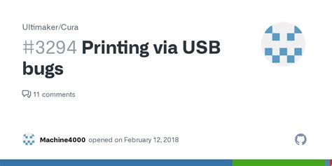 Printing Via Usb Bugs · Issue 3294 · Ultimakercura · Github