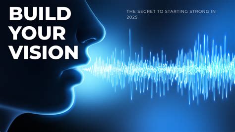 The Secret To Starting Strong In 2025 Build Your Vision Turn Your