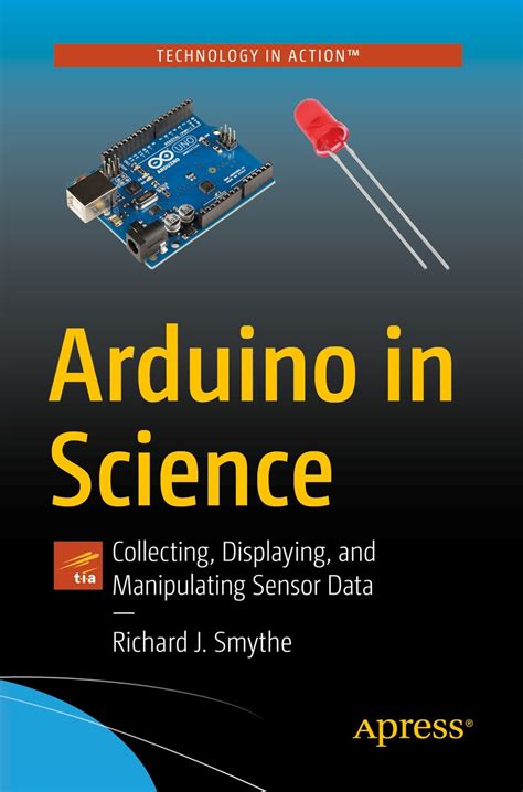 Cover Arduino In Science Collecting Displaying And Manipulating Sensor Data Book