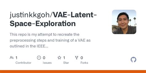 github justinkkgoh vae latent space exploration this repo is my