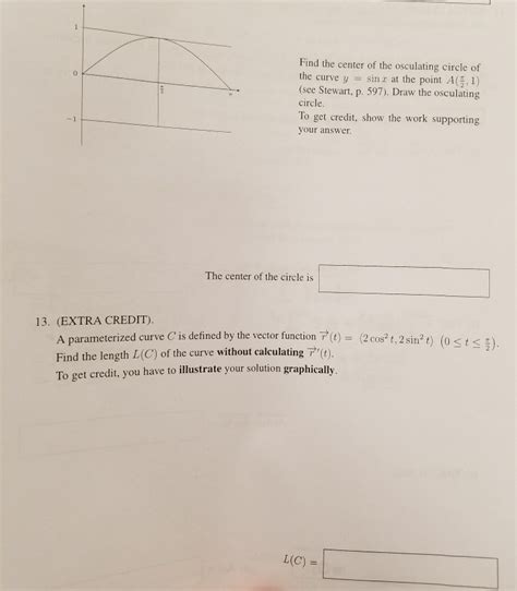 Solved Find The Center Of The Osculating Circle Of The Curve