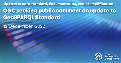 Ogc Seeks Public Comment On Geosparql Standard Update