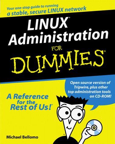 LINUX Administration For Dummies By Michael Bellomo Open Library