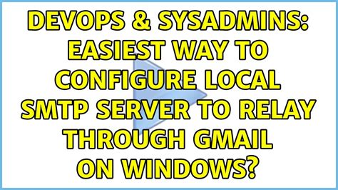 Devops And Sysadmins Easiest Way To Configure Local Smtp Server To Relay