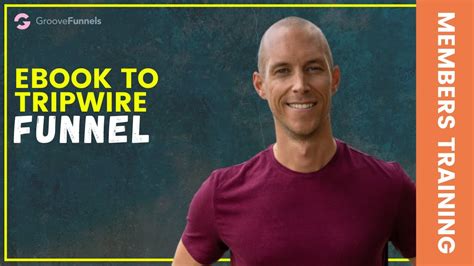Ebook To Trip Wire Funnel Groovefunnels Tutorial Youtube