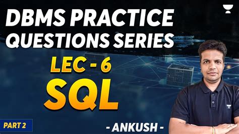 Dbms Practice Questions Series Lec 6 Sql Part 2 Youtube