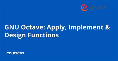 Gnu Octave Apply Implement And Design Functions Coursera