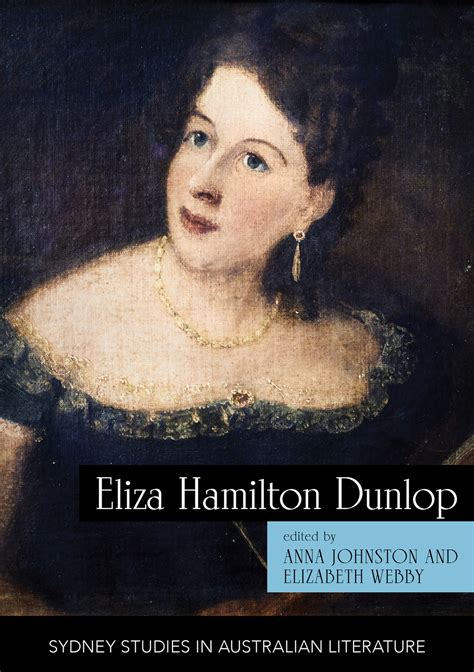 Monday Musings On Australian Literature Forgotten Writers Eliza Hamilton Dunlop Whispering