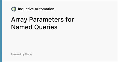 Array Parameters For Named Queries Voters Inductive Automation