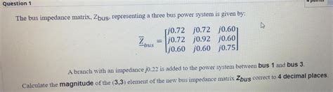 solved the bus impedance matrix zbus representing a three