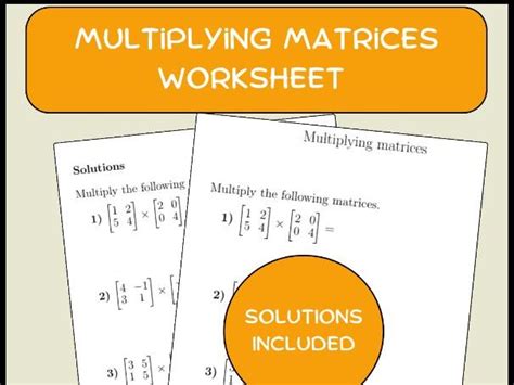 Multiplying Matrices Worksheet With Solutions Teaching Resources