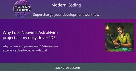 Why I Use Neovims Astronvim Project As My Daily Driver Ide