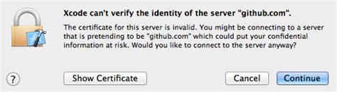 Git Xcode Cant Verify The Identity Of The Server Xcode Stack Overflow