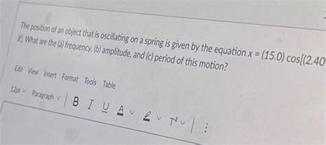 Solved The Position Of An Object That Is Oscillating On A