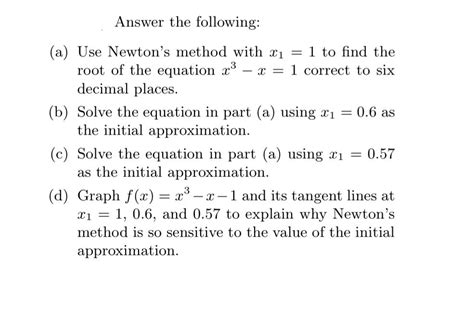 Answer The Following A Use Newton S Method With Chegg Com