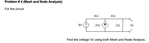 solved problem 4 mesh and node analysis for the circuit