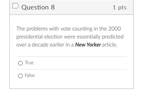 Solved Question 8 1pts The Problems With Vote Counting In