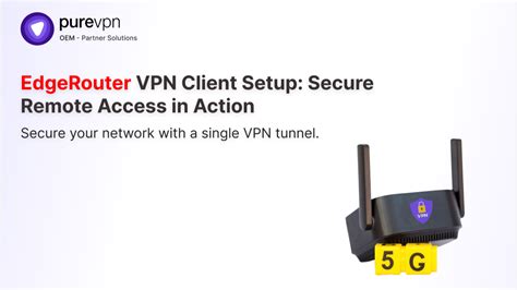 How To Configure Edgerouter As Vpn Client For Sra