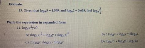 solved evaluate 3 13 given that loga3 1 099 and loga2