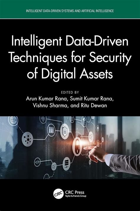 Intelligent Data Driven Techniques For Security Of Digital Assets Intelligent Data Driven