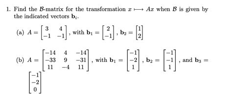 Solved Find The B Matrix For The Transformation Chegg Com