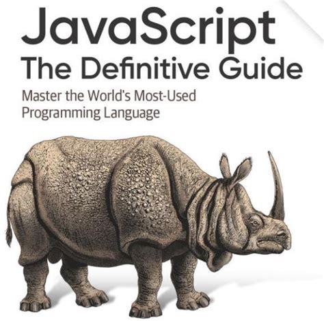 javascript the definitive guide master the world s most used