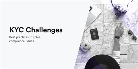 Top 5 Kyc Challenges And How You Can Overcome Them [in Depth