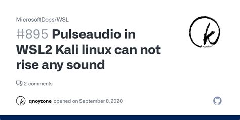 Pulseaudio In WSL Kali Linux Can Not Rise Any Sound Issue MicrosoftDocs WSL GitHub