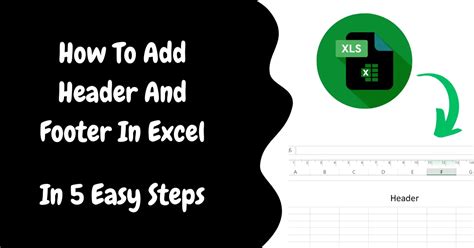 How To Add Header And Footer In Excel In 5 Easy Steps
