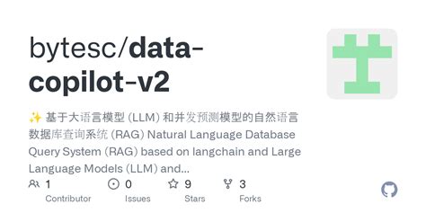 github bytesc data copilot v2 基于大语言模型 llm 和并发预测模型的自然语言数据库查询系统 rag